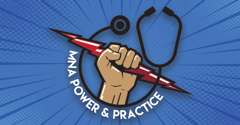 MNA Power & Practice Podcast - Minnesota Nurses Association